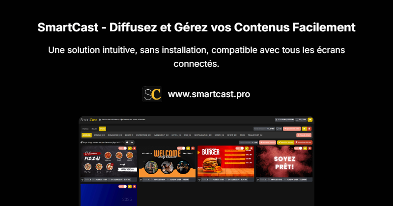 SmartCast - Diffusez et Gérez vos Contenus Facilement